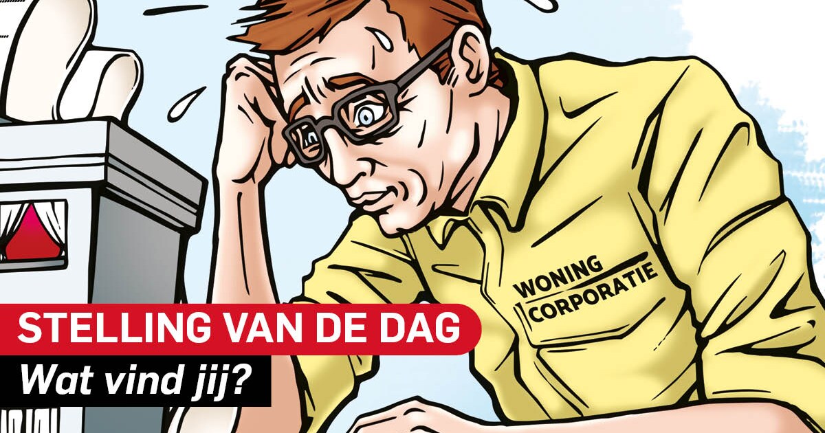 Stelling | Het invoeren van een zwarte lijst voor probleemhuurders is ...
