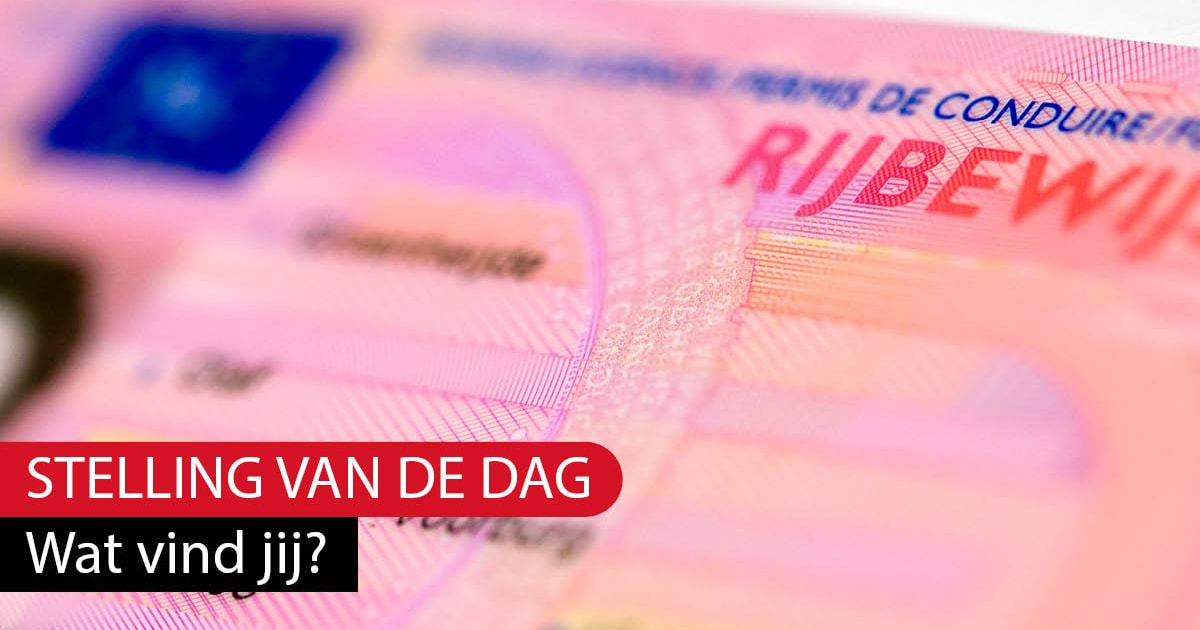 Stelling | Wat goed dat er vanaf 2030 een digitaal rijbewijs komt ...