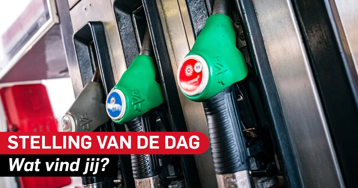 Stelling | De benzineprijzen moeten niet meer meestijgen met de ...