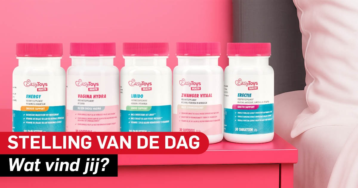Stelling | De pilletjes van EasyToys tegen seksuele ongemakken zijn een ...