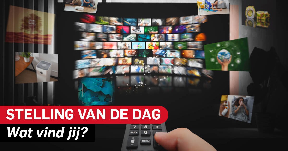 Stelling | Streamingdiensten worden langzaam maar zeker veel te duur ...