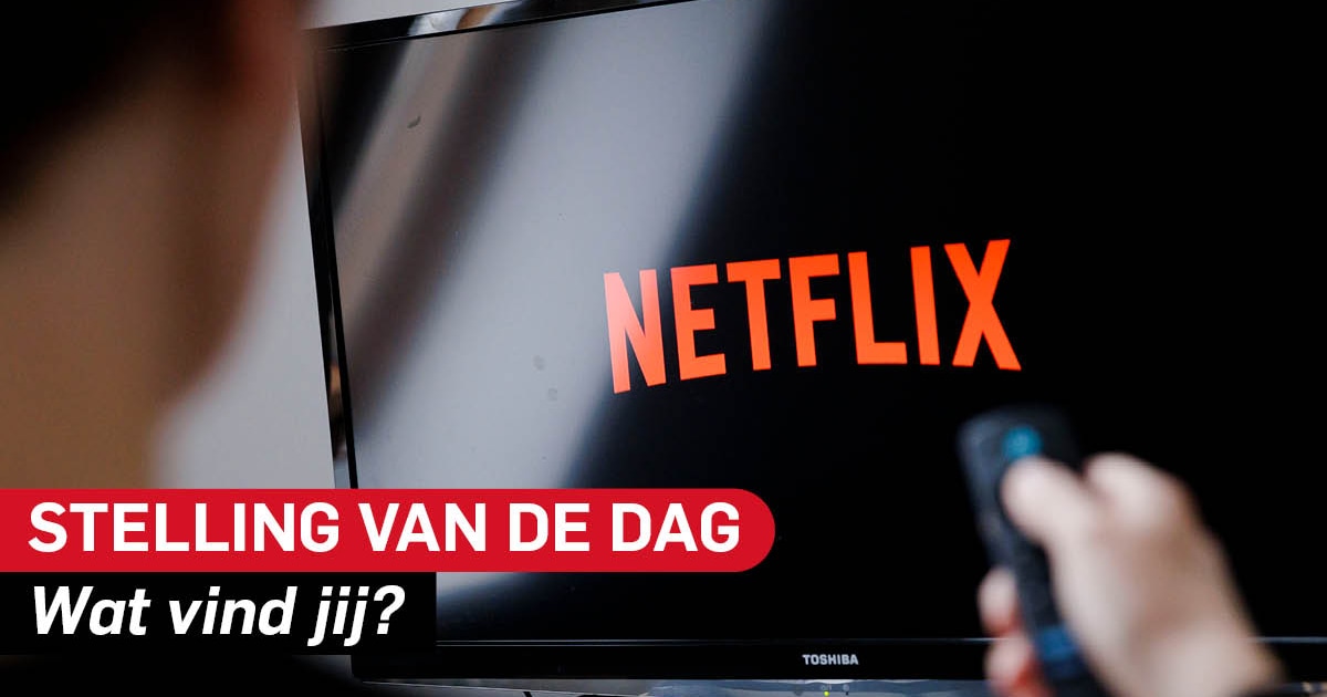 Stelling | Netflix slaat door met de steeds hogere prijzen voor ...